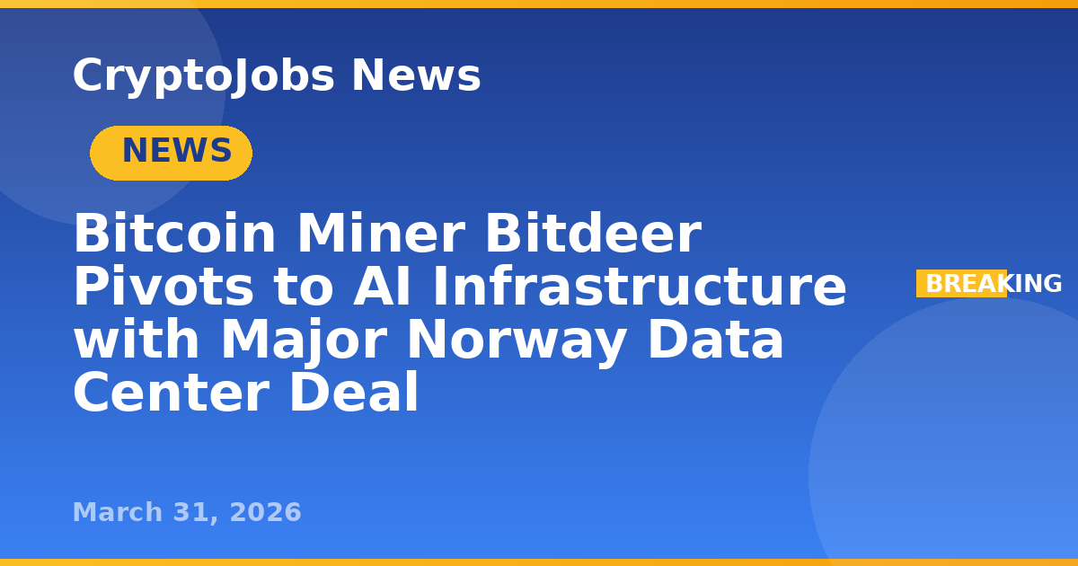 Bitcoin Miner Bitdeer Pivots to AI Infrastructure with Major Norway ...
