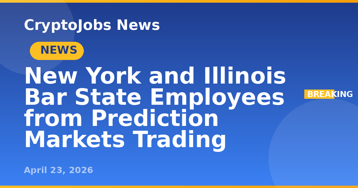 New York and Illinois Bar State Employees from Prediction Markets ...