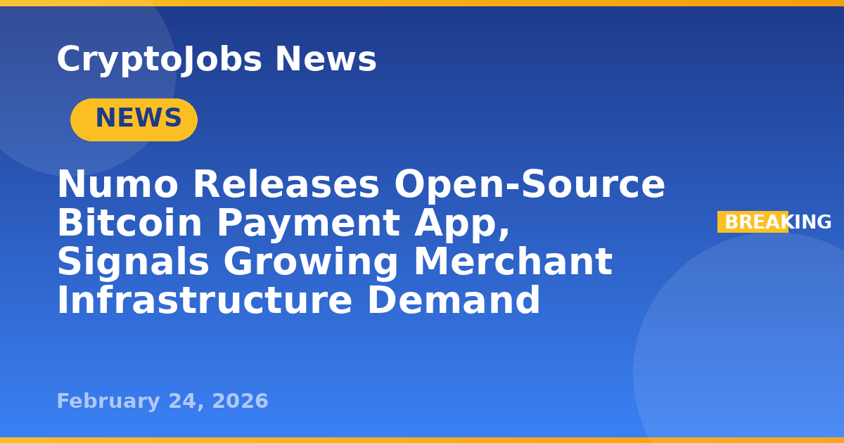 Numo Releases Open-Source Bitcoin Payment App, Signals Growing Merchant ...