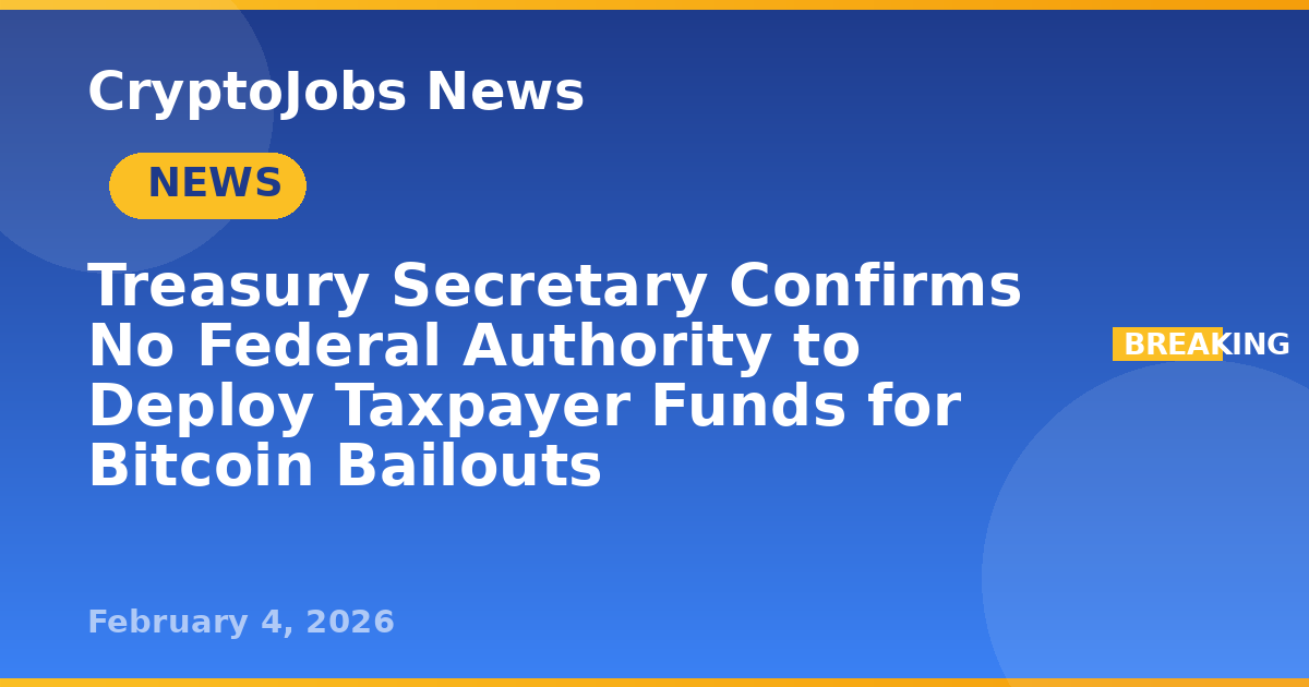Treasury Secretary Confirms No Federal Authority to Deploy Taxpayer ...