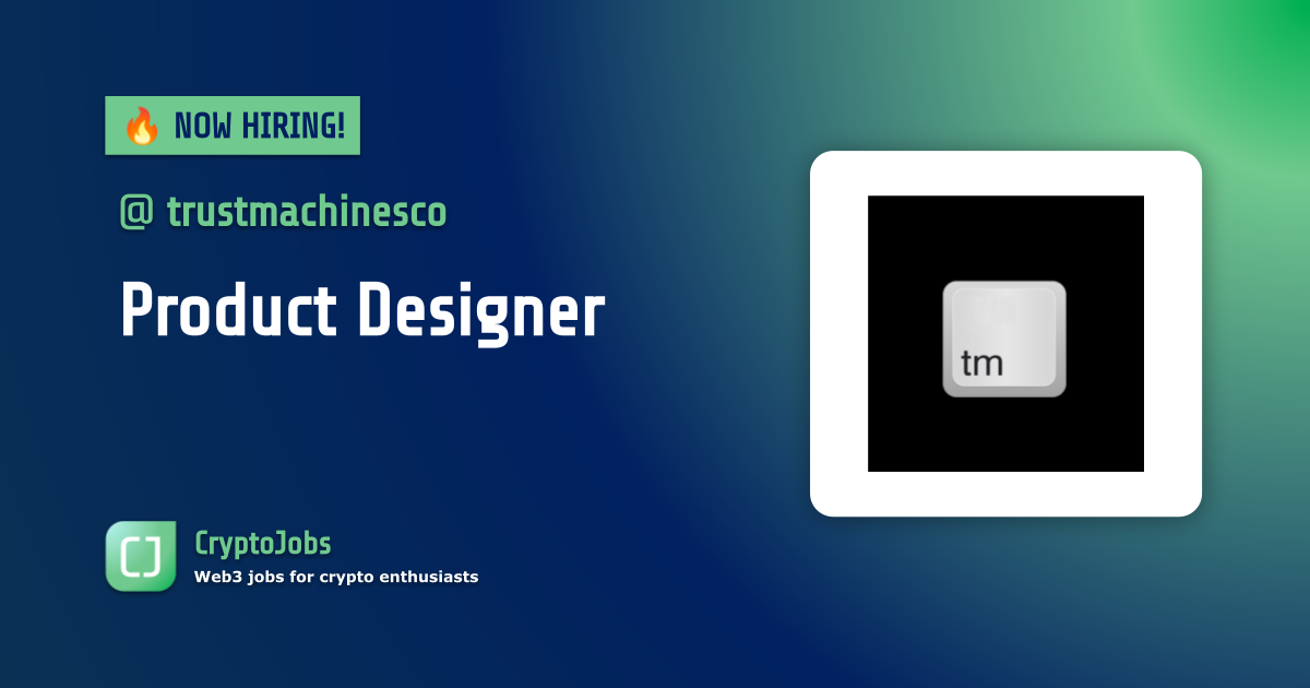Product Designer Job at Trust Machines