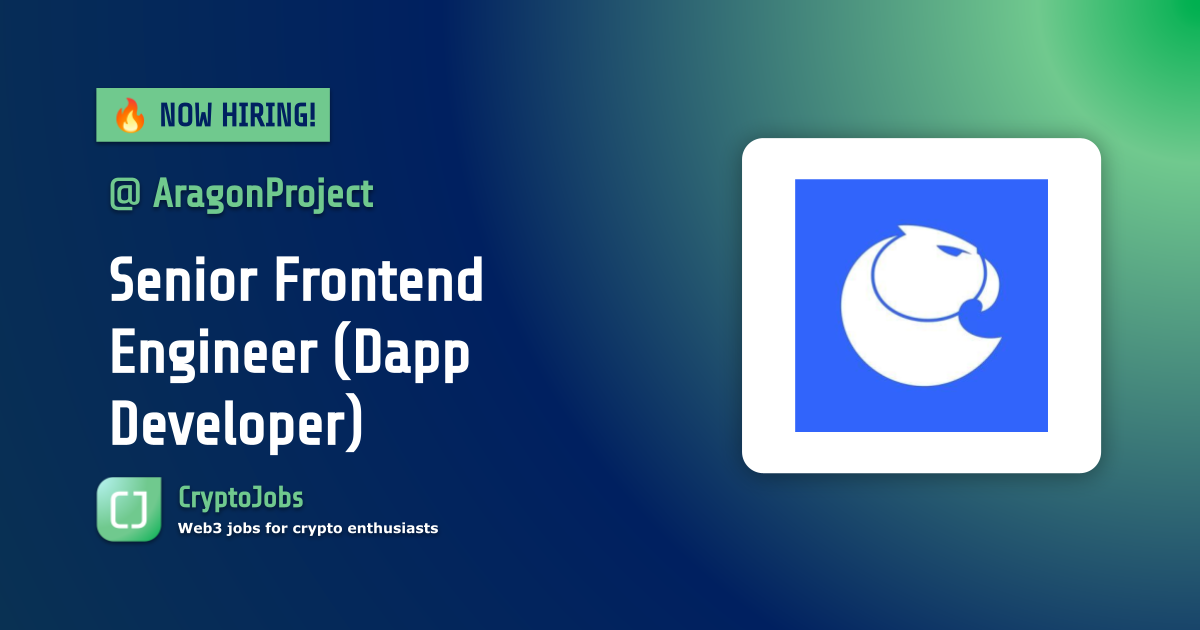 Senior Frontend Engineer (dApp Developer) Job at Aragon