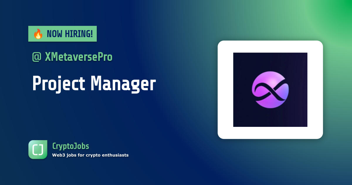 project manager Job at x metaverse pro