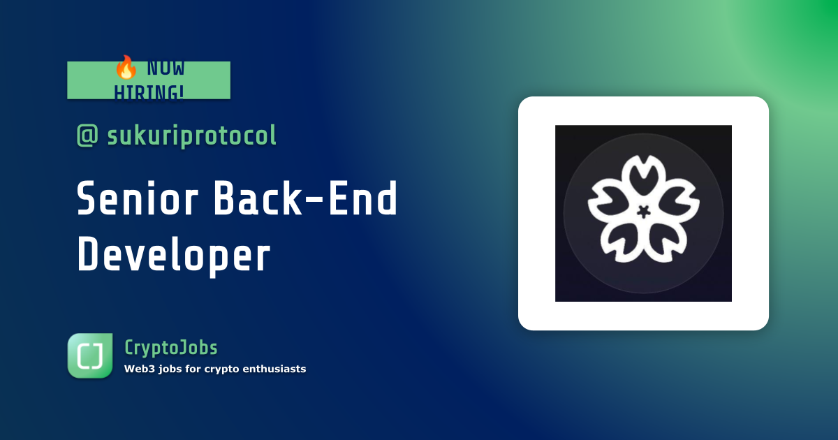 Senior Back-End Developer Job at Sukuri Protocol Senior Back-End Developer Job at Sukuri Protocol