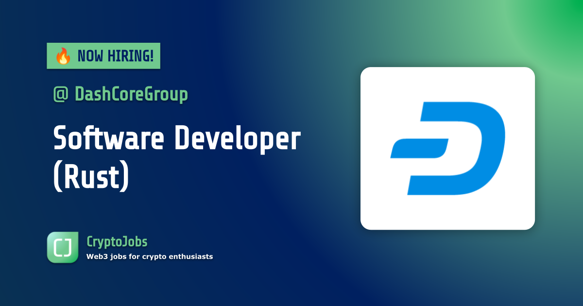 Software developer (Rust) Job at Dash Core Group
