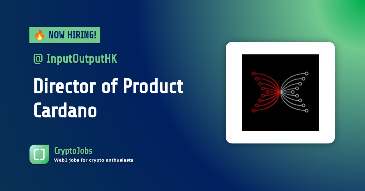 Director Of Product Cardano Job At Input Output