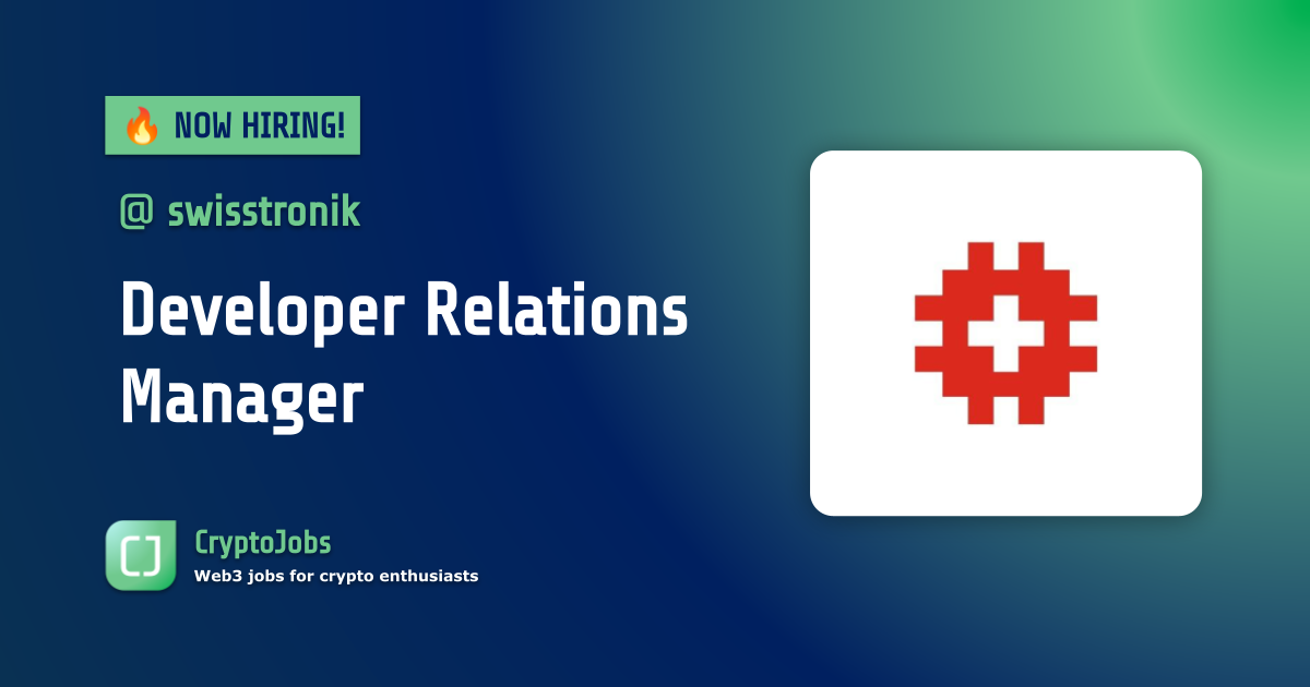 Developer Relations Manager Job at Swisstronik