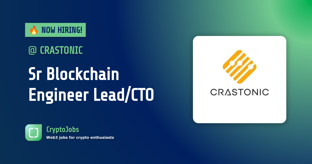 Sr Blockchain Engineer Leadcto Soliditytypescript Job At Crastonic Ltd
