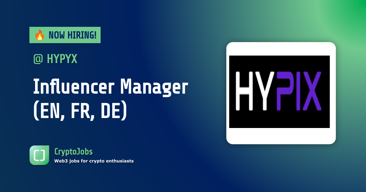 Influencer Manager (EN, FR, DE) Job at Hypix