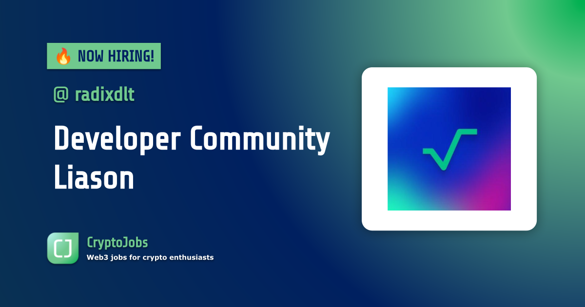 Developer Community Liason Job at Radix DLT