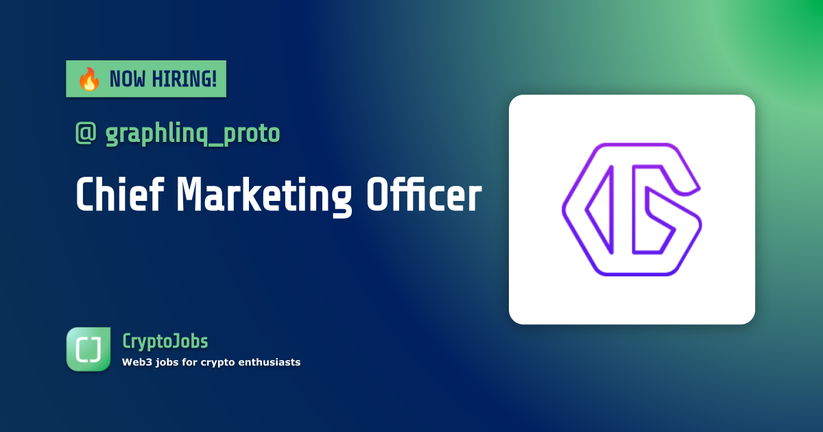 Chief Marketing Officer Job at GraphLinq Chain - GLQ Chief Marketing Officer Job at GraphLinq Chain - GLQ