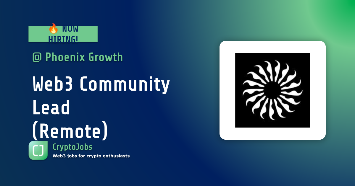 Web3 Community Lead (Remote) Job at Phoenix Growth