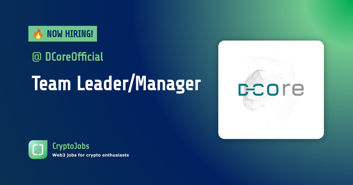 Team Leader / Manager Job at D-Core