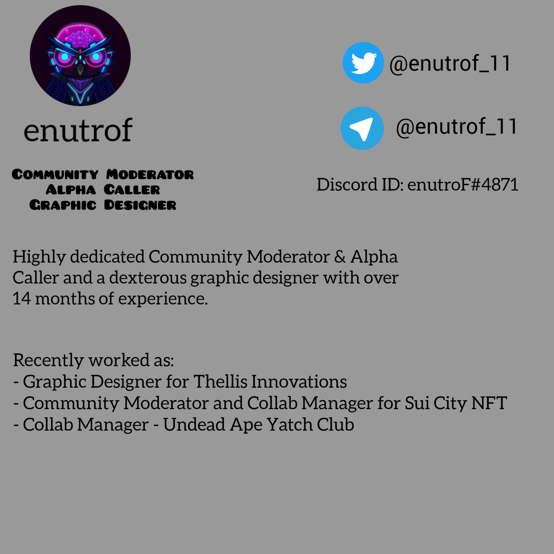 Community Moderator, Alpha Caller, Graphic Designer, Collab Manager